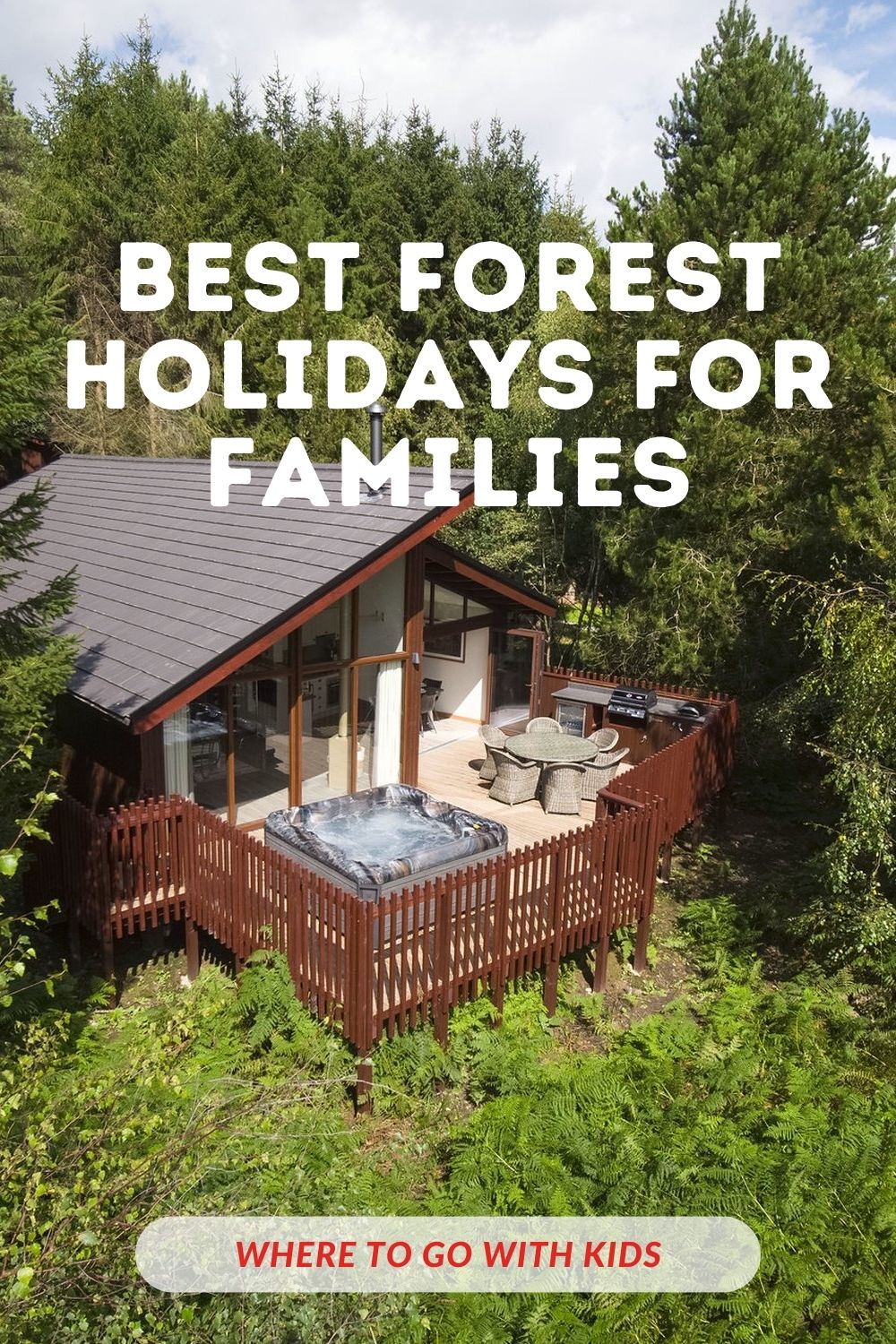 8 Best Forest Holidays For Families – Where To Go With Kids